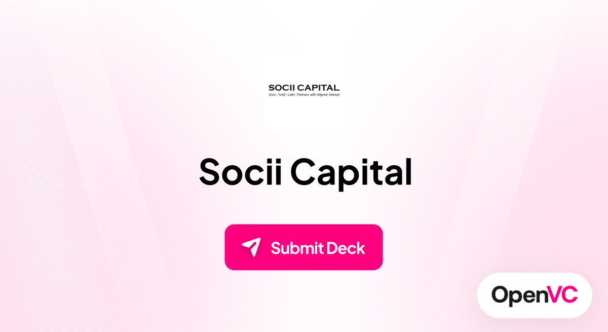 Socii Capital | Investor Profile, Funding Criteria & Team