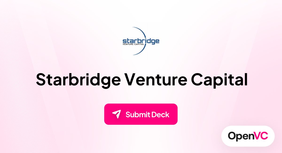 Starbridge Venture Capital | Investor Profile, Funding Criteria & Team