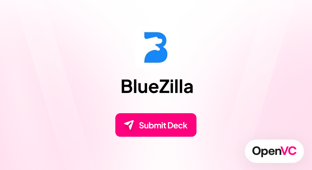 BlueZilla | Investor Profile, Funding Criteria & Team