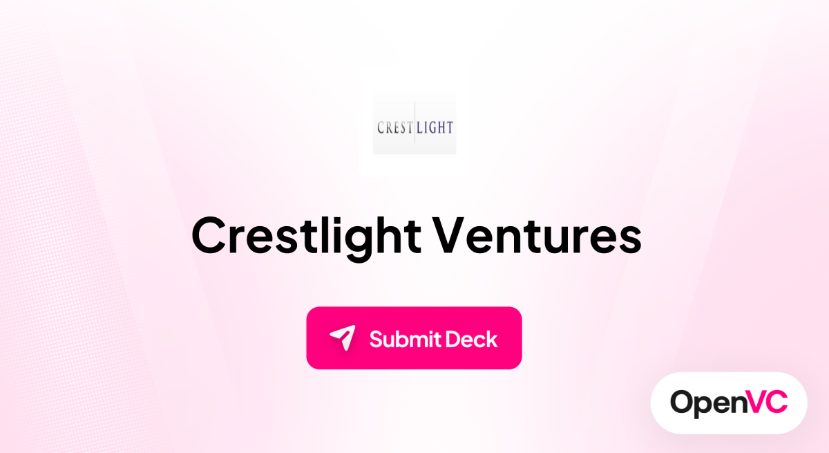 Crestlight Ventures | Investor Profile, Funding Criteria & Team