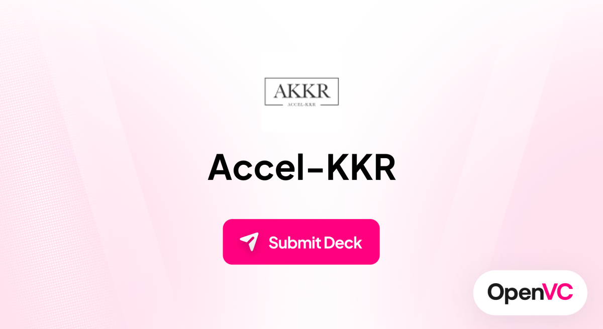 Accel-KKR | Investor Profile, Funding Criteria & Team