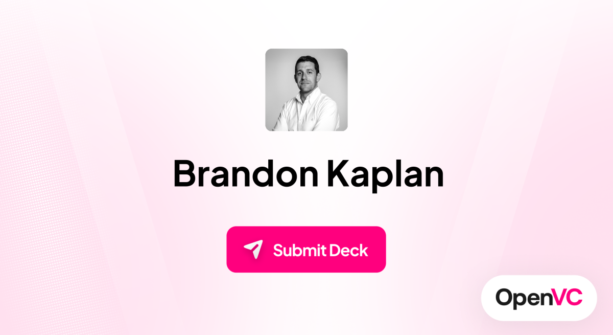 Brandon Kaplan | Investor Profile, Funding Criteria & Team
