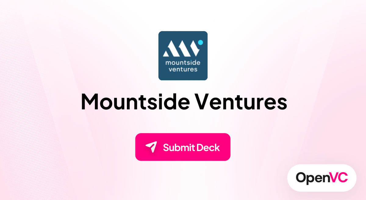 Mountside Ventures | Investor Profile, Funding Criteria & Team